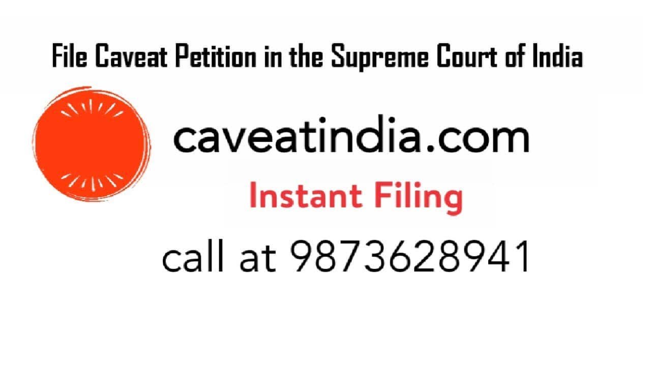 File Caveat Application in Supreme Court | Caveat Petition